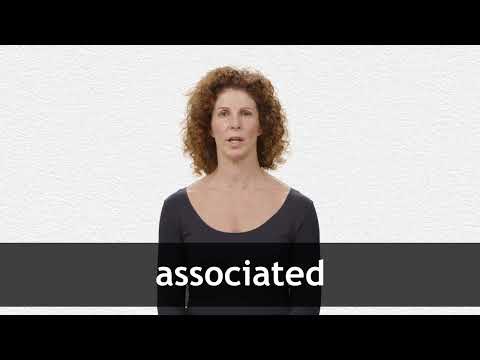 ASSOCIATED definition and meaning | Collins English Dictionary