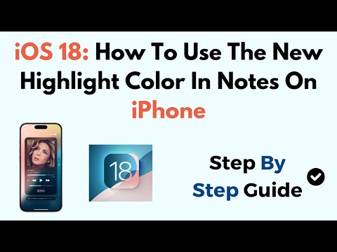 iOS 18: How To Use The New Highlight Color In Notes On iPhone
