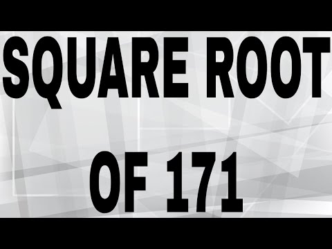 SQUARE ROOT OF 171