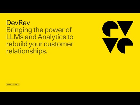 DevRev AgentOS | Bringing the power of LLMs and Analytics to rebuild your customer relationships.