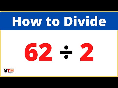 62 divided by 2 (62÷2)