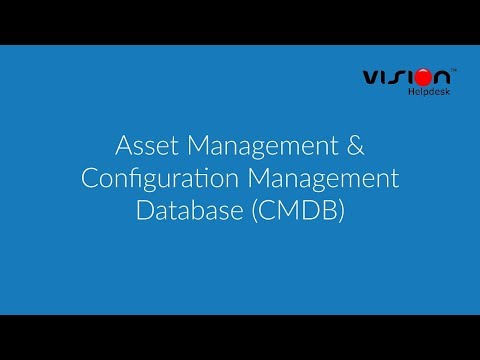 Asset Management & Configuration Management Database - Vision Helpdesk