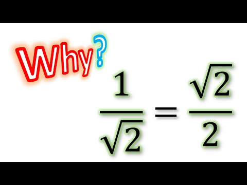 Why do we Rationalize the Denominator