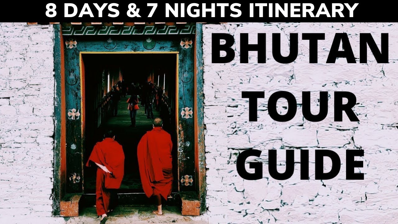 Bhutan Tour Guide | 8 Days & 7 Nights Itinerary | Lyfography