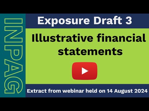 Illustrative financial statements in INPAG ED3: Q&A from INPAG ED3 Webinar (2024)