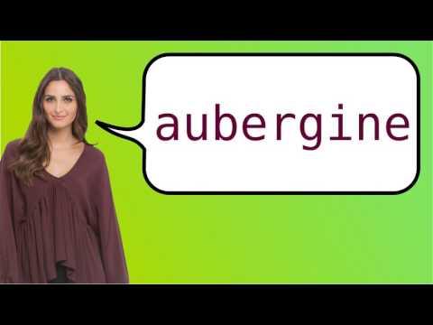 How to say eggplant in French?