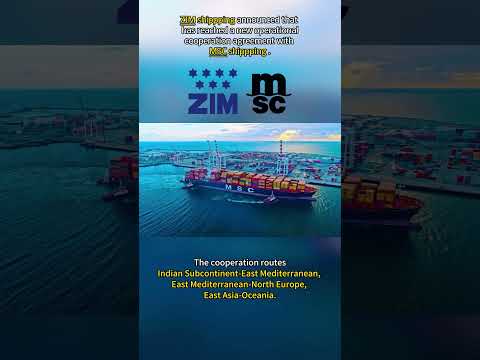 ZIM shippping reached a new operational cooperation agreement with MSC shippping.