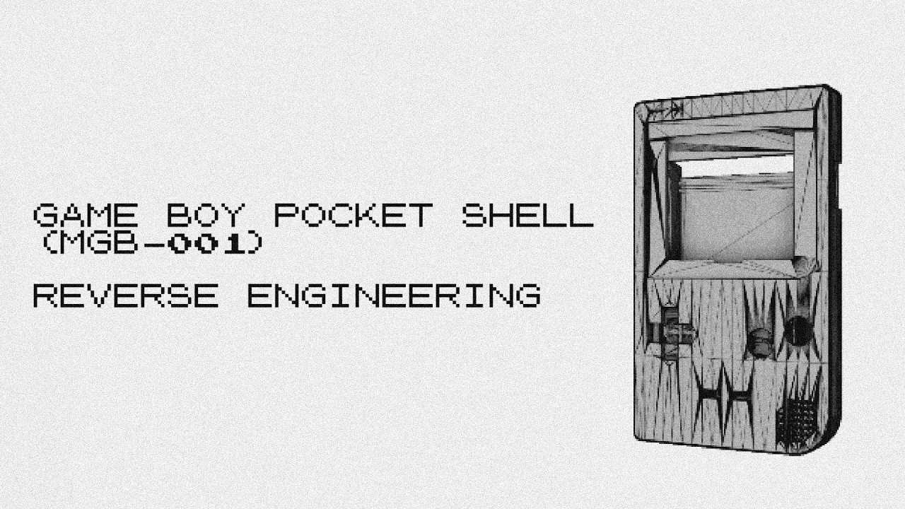 Game Boy Pocket Shell (MGB-001) – Reverse Engineering in Plasticity