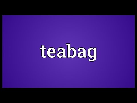 Teabag Meaning