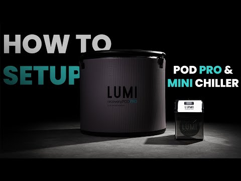 How to set up your Pod Pro and Mini Chiller