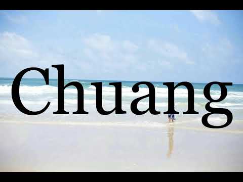 How To Pronounce Chuang🌈🌈🌈🌈🌈🌈Pronunciation Of Chuang