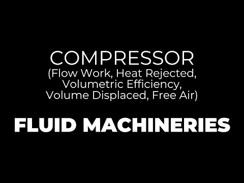 Compressor (Flow Work, Heat Rejected, Volumetric Efficiency, etc.) Formulas | FLUID MACHINERIES