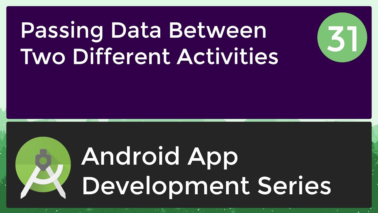 Android Application Development Tutorial for Beginners - #31 | 2017 | Passing Data between activity