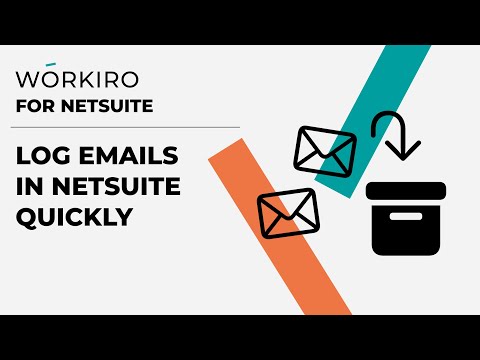 Log Emails In NetSuite Quickly | Workiro