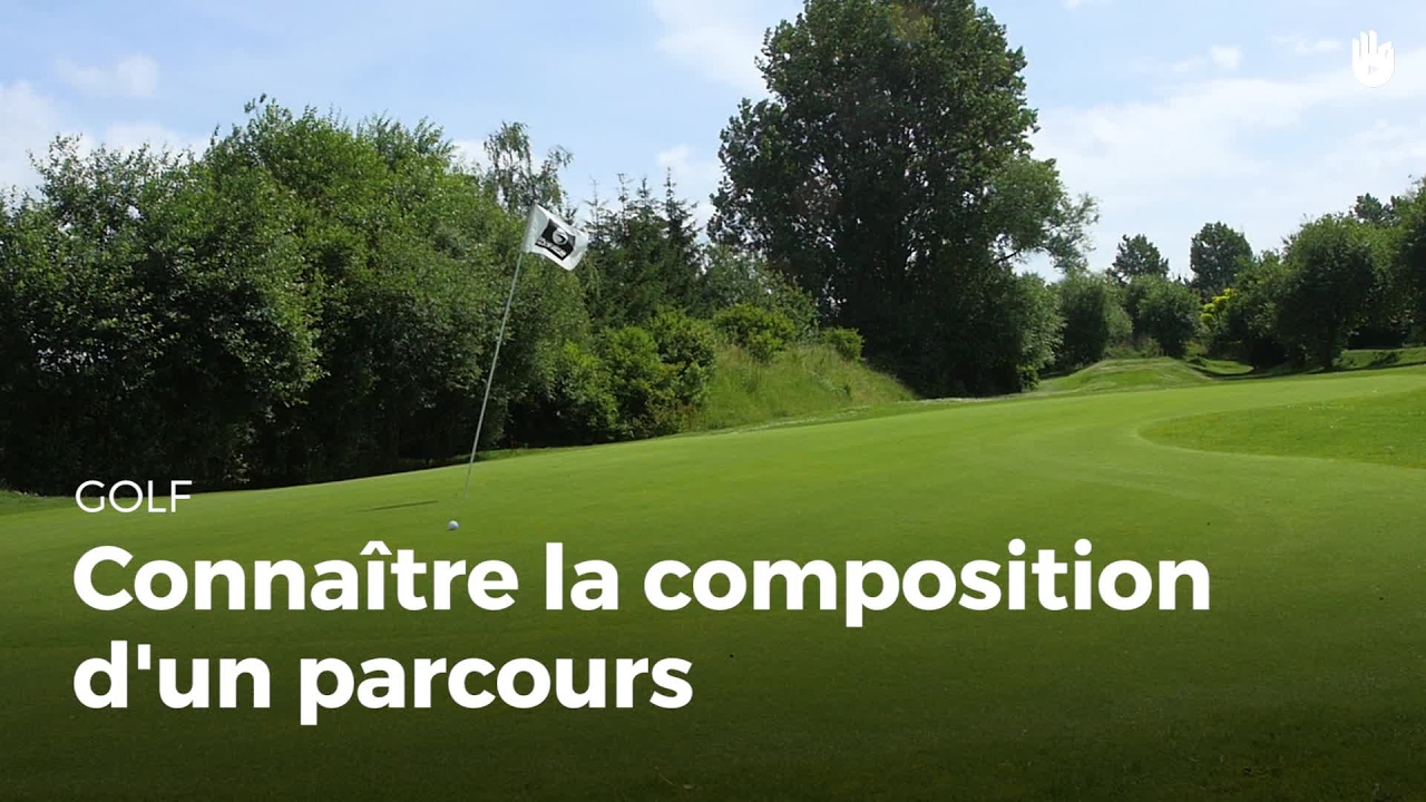Connaitre la composition d'un parcours - Débuter au golf avec les ...