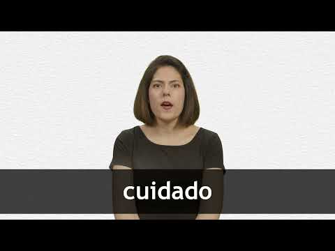 English Translation of “CUIDADO” | Collins Spanish-English Dictionary