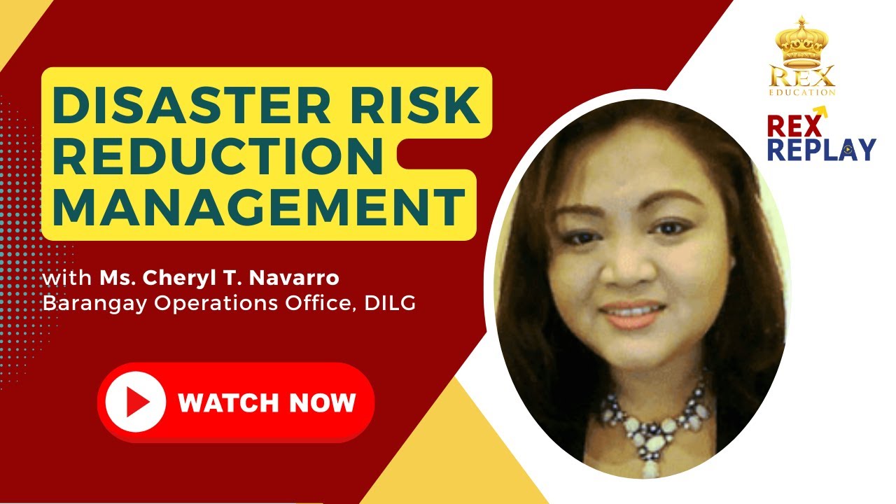 Disaster Risk Reduction Management with Ms. Cheryl T. Navarro, Barangay Operations Office, DILG.
