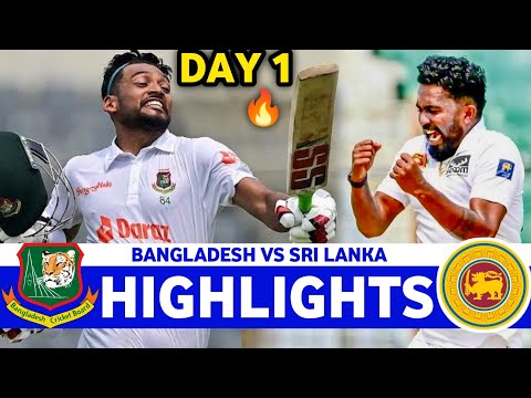 Bangladesh Vs Sri Lanka 2nd Test Day 1 Highlights 2025 | BAN VS SL Highlights