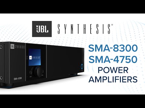 JBL Synthesis SMA8300 & SMA4750 Power Amplifier Overview