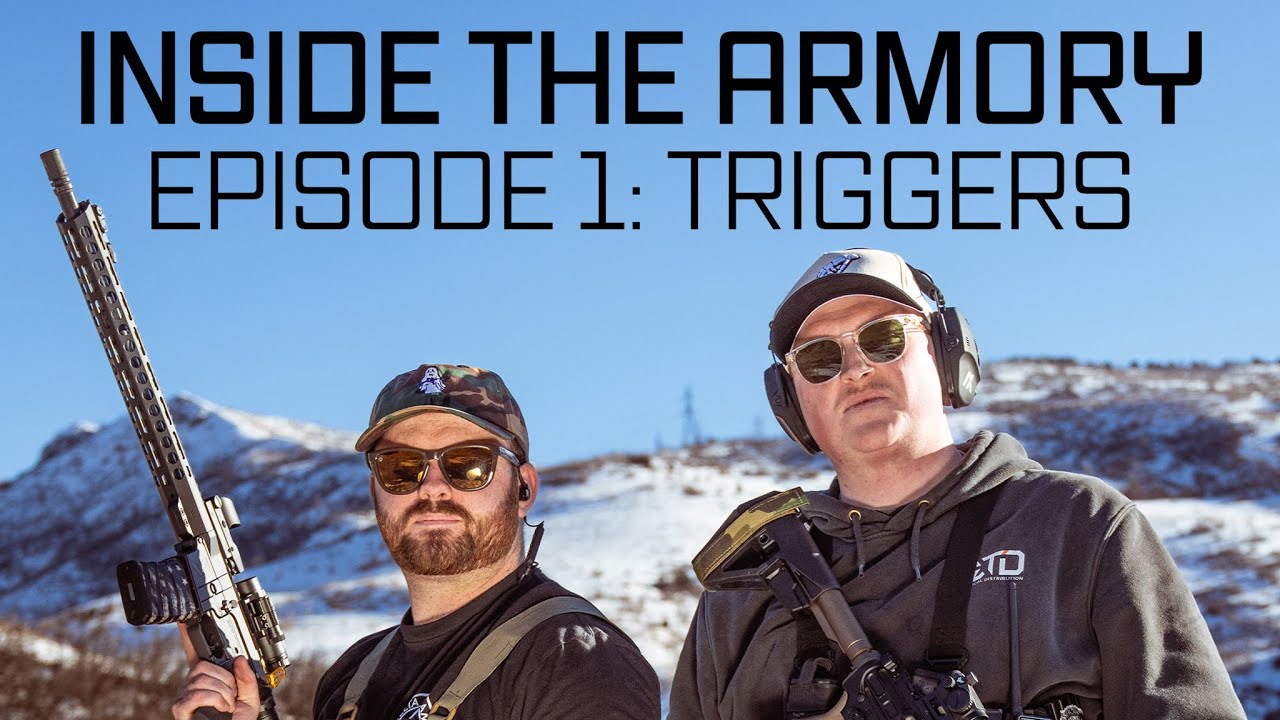 Inside The Armory - Ep. 1: Triggers