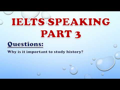 IELTS Speaking Part 3: Why is it important to study history?