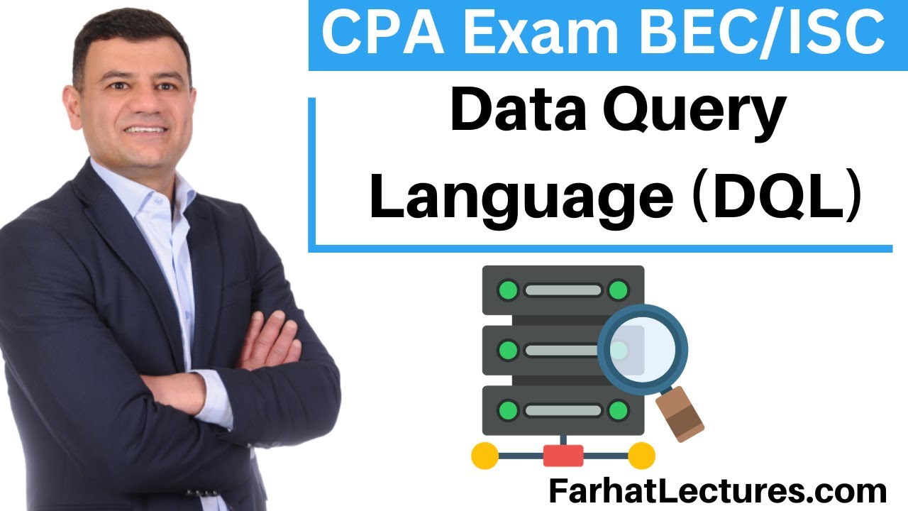 Data Query Language DQL. Information Systems & Control ISC CPA Exam