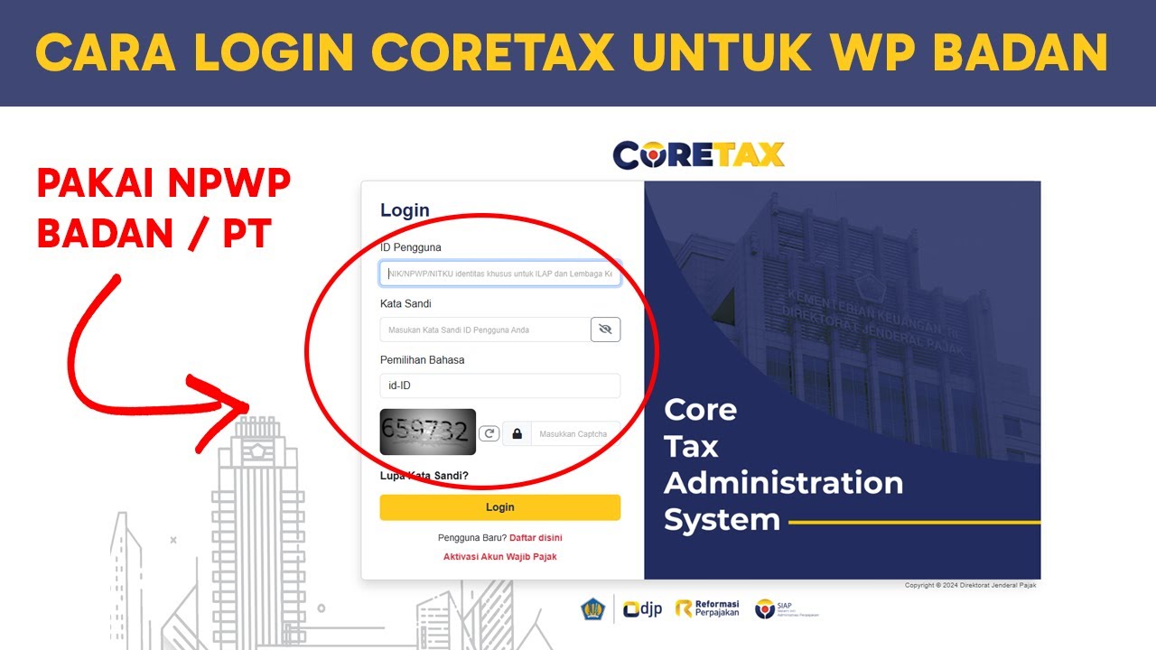 Cara Login Coretax Pertama Kali Untuk WP Badan - Tutorial Coretax Pajak Indonesia