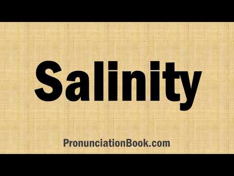 How to Pronounce Salinity