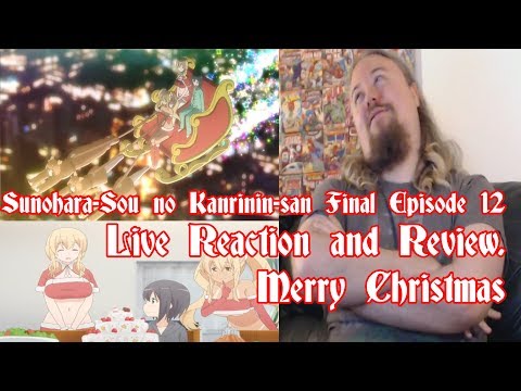 Sunohara-Sou no Kanrinin-san Final Episode 12 Live Reaction and Review. Merry Christmas