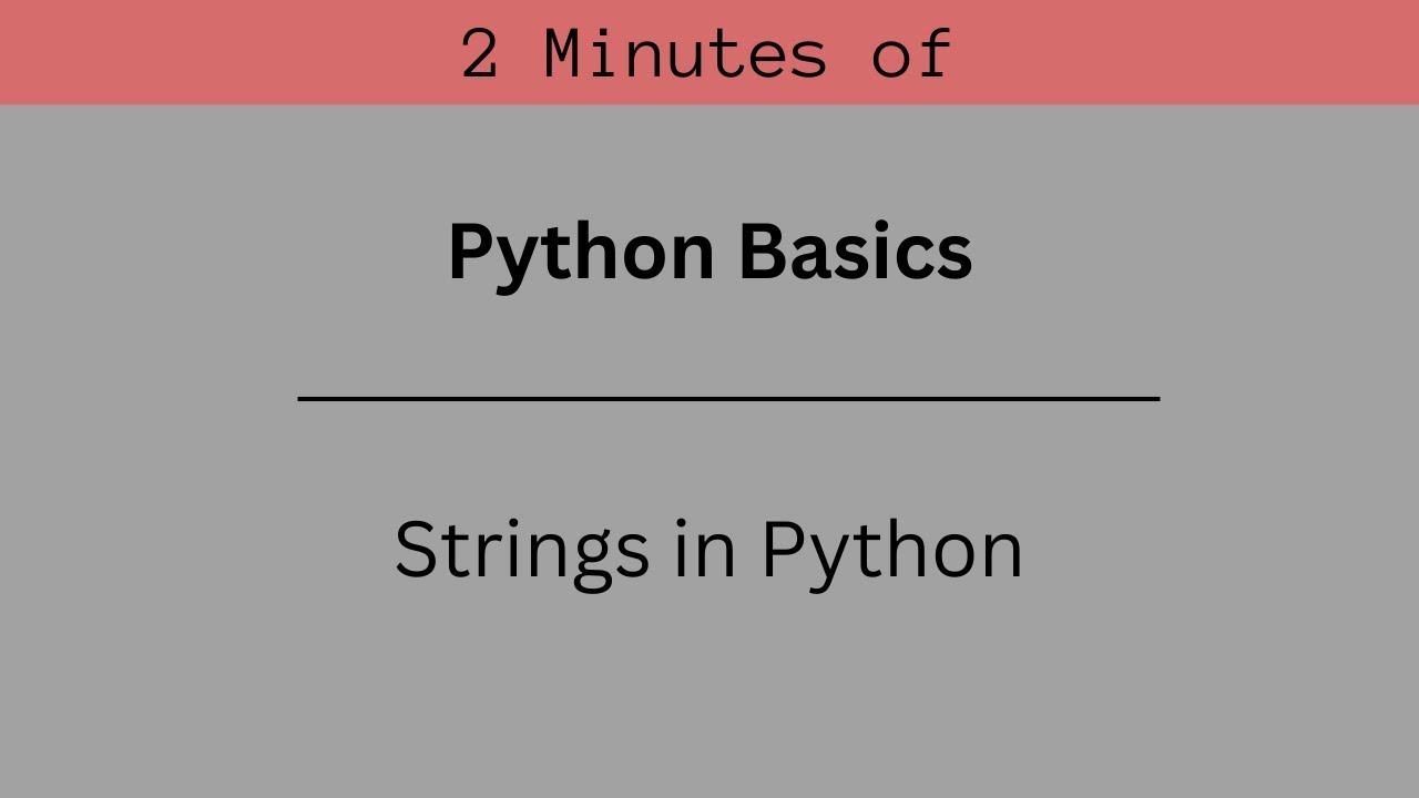 Python Tutorial | Python Strings in 2 Minutes!