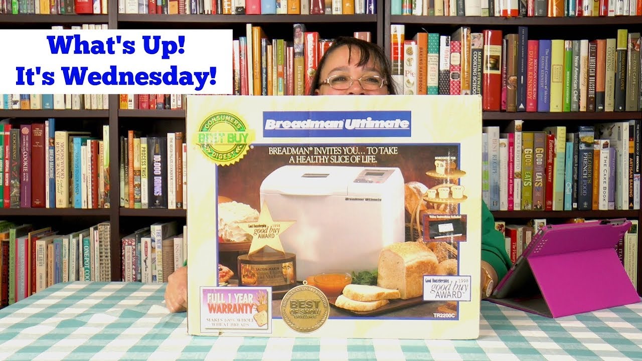 Breadman Ultimate Bread Machine, Canning, & Kenwood Mixer ~ What's Up Wednesday!
