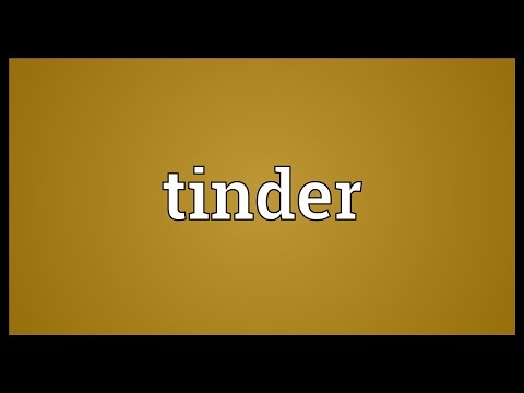 Tinder Meaning