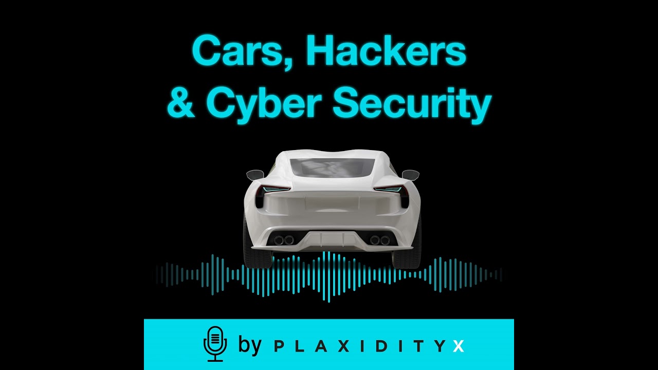 AI A Double-Edged Sword for Automotive Cybersecurity - PlaxidityX Ep 26