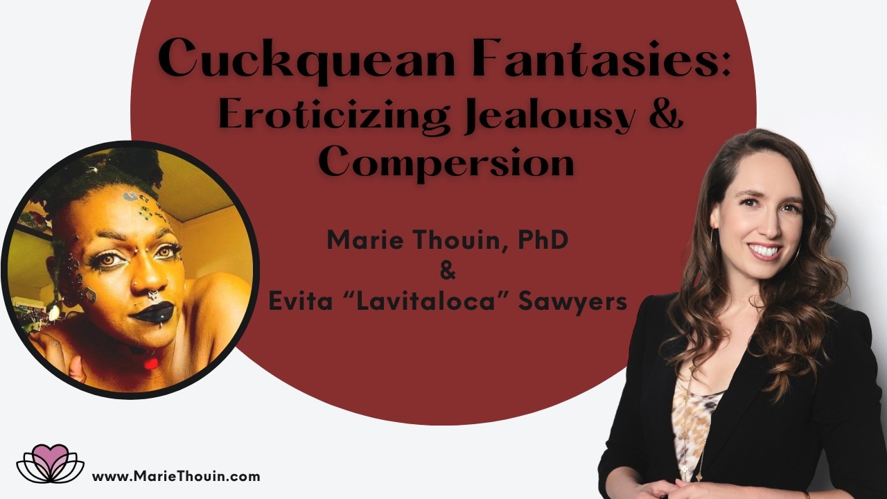 Cuckquean Fantasies: Eroticizing Jealousy & Compersion with Evita Sawyers