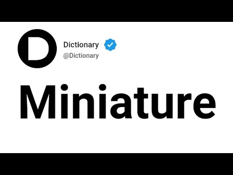 Miniature Meaning In English