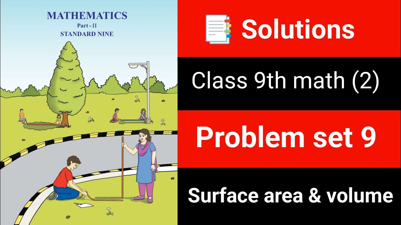 ✅ Class 9 Maths Part 2 | Problem Set 9 | 📚 Surface Area & Volume | 📐 Solutions | Maharashtra Board
