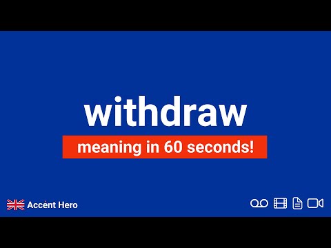 WITHDRAW - Meaning and Pronunciation