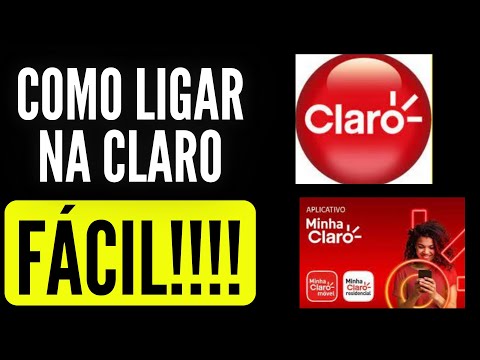 como ligar na claro qual o número telefone da operadora claro para ligar e falar com atendente