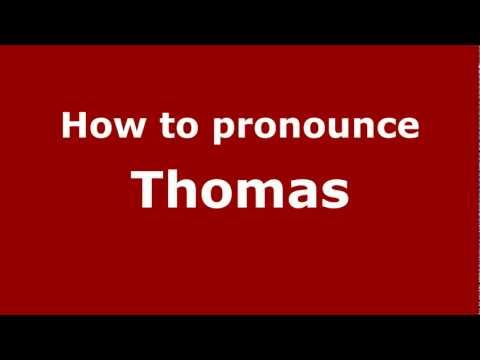 How to Pronounce Thomas - PronounceNames.com