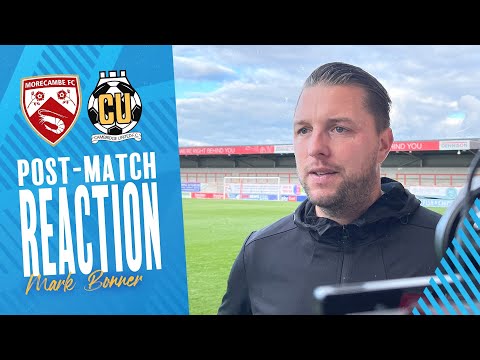 Morecambe 1-2 Cambridge United | Mark Bonner Reaction