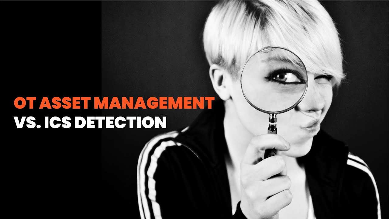 OT Asset Management vs. OT Threat Detection -- what is the difference?