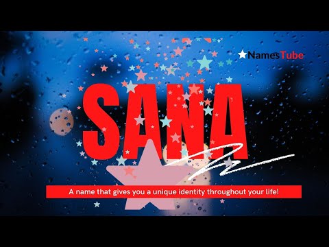Sana name meaning in Urdu | English | Sana Naam ka Matlab #Sana #MuslimBabyGirlsName #ArabicNames
