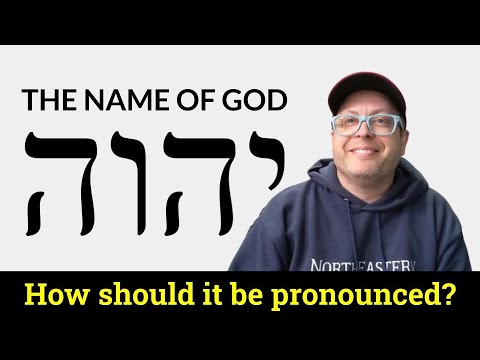 The Name of God - How Should we PRONOUNCE It?