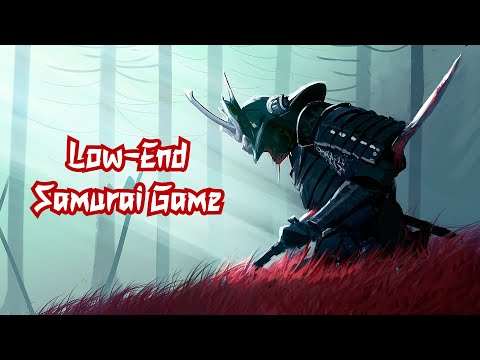 Top 12 Samurai Games For Low-End PC | Potato & Low-End Games