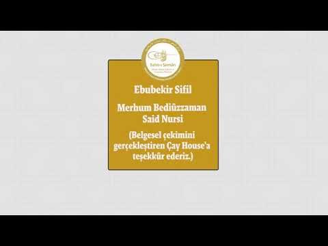 Ebubekir sifil - merhum Bediüzzaman Saidi Nursi