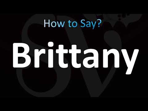 How to Pronounce Brittany (CORRECTLY!)