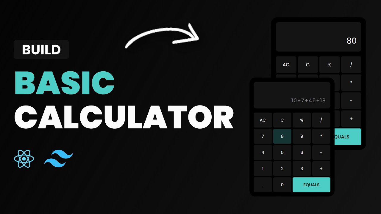 Build Your Own Basic Calculator using ReactJS and Tailwind CSS