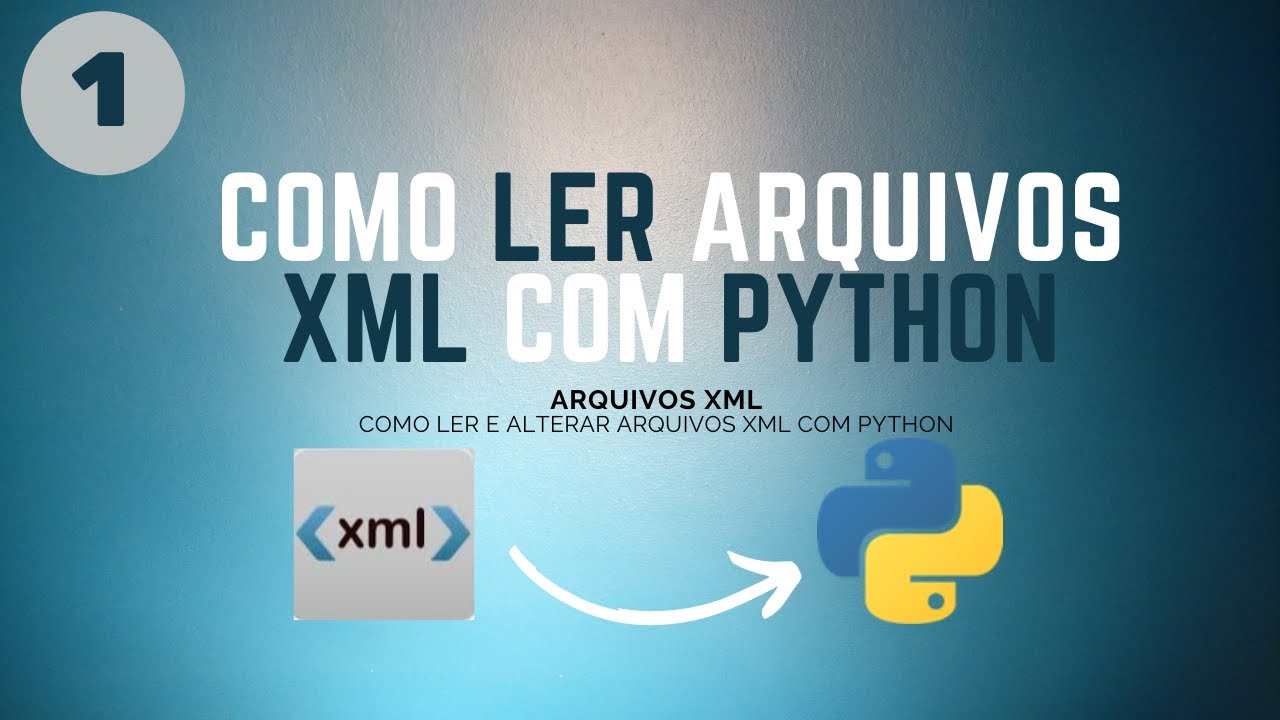 Como ler e alterar arquivos XML com Python