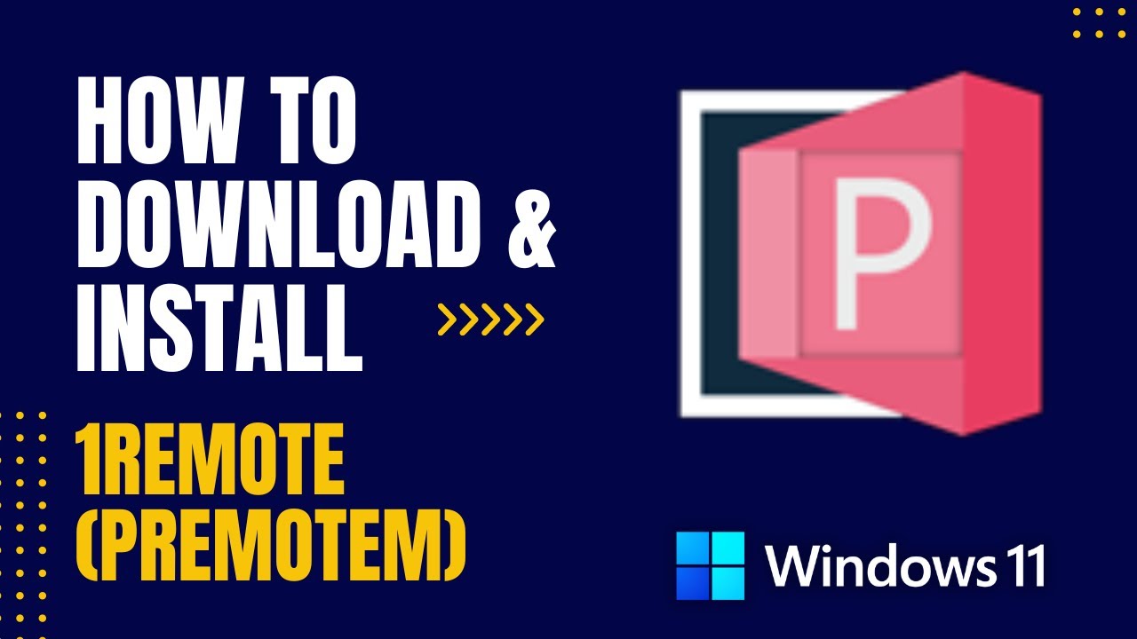 How to Download and Install 1Remote (PRemoteM) For Windows
