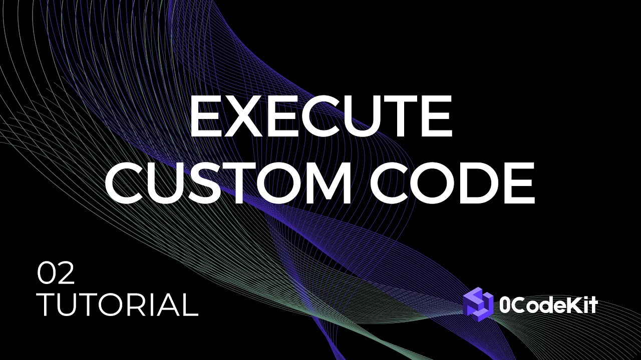 Execute Custom Code with 0CodeKit | Tutorial 002